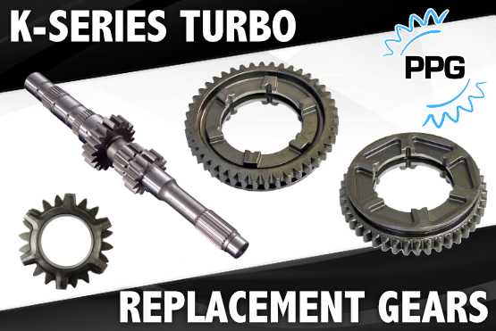 PPG K-Series Turbo Replacement Gears – DRAG CARTEL IND.